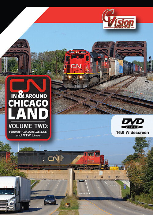 CN In and Around Chicagoland- Volume Two – American Train Video Reviews