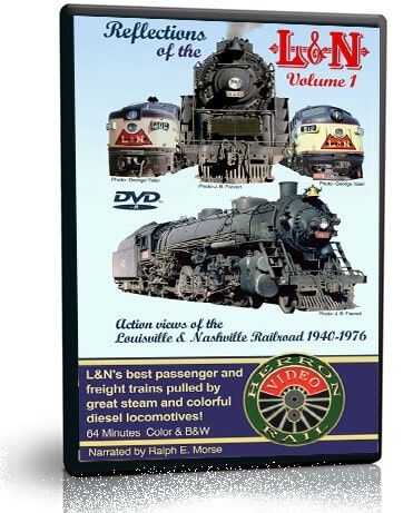 Reflections of the L&N Volume 1 – American Train Video Reviews